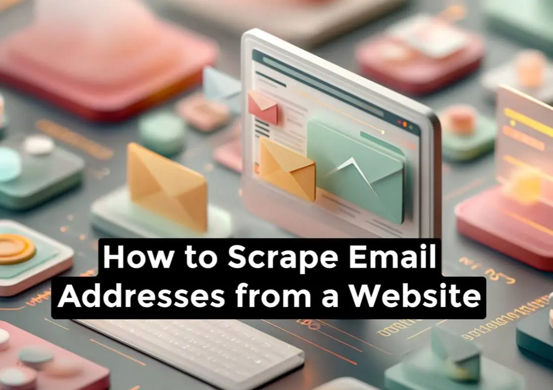 How to Scrape Email Addresses from a Website - Email Scraper: The Best Online Scraper